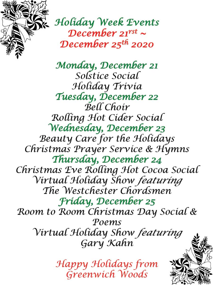 Holiday Week Schedule - Greenwich Woods - greenwichwoods.com